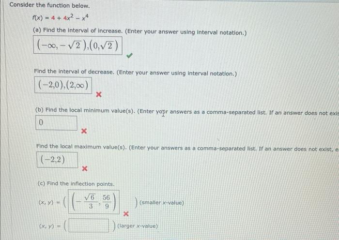 Solved Consider the function below. f(x)=4+4x2−x4 (a) Find | Chegg.com