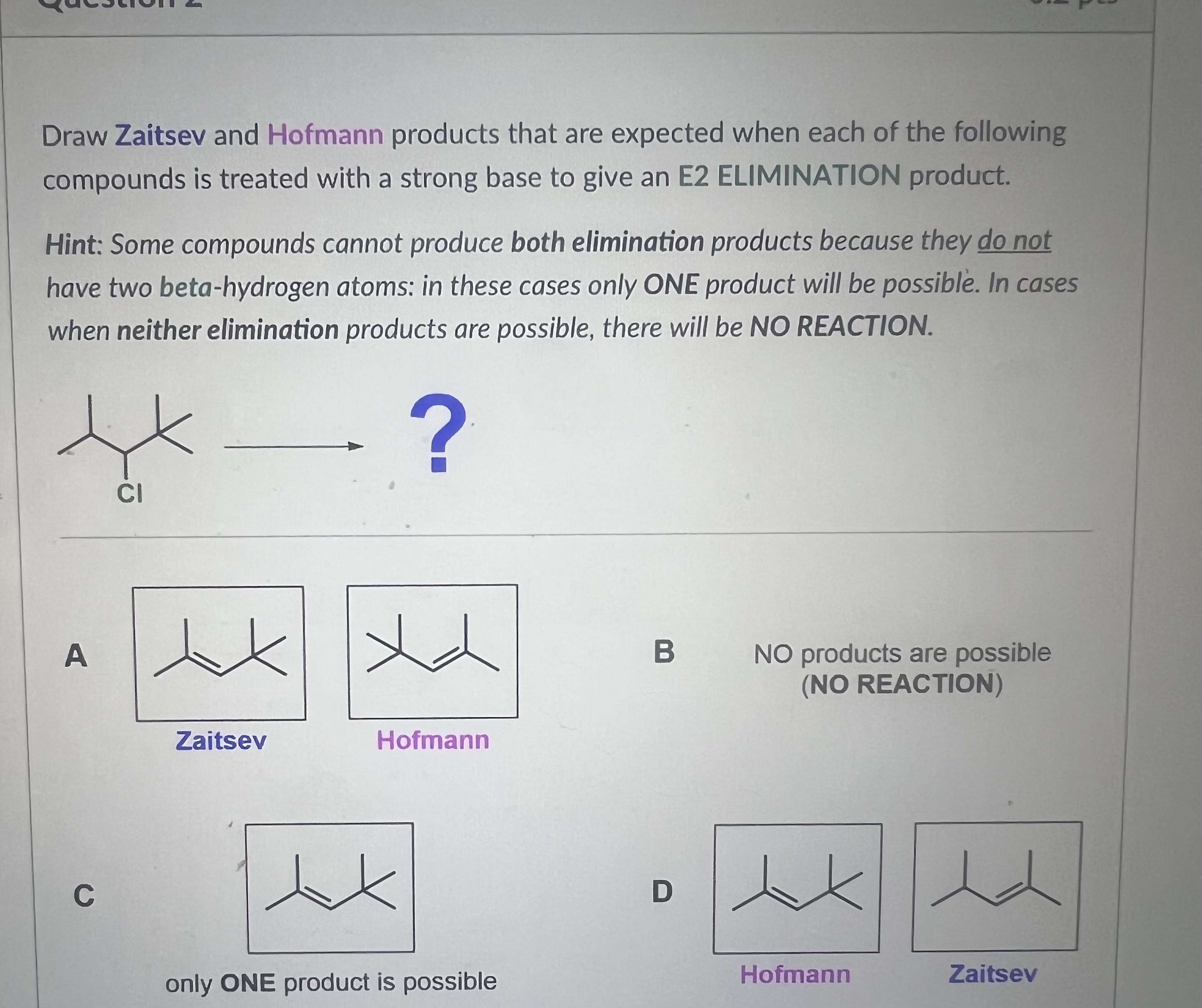 Solved Draw Zaitsev and Hofmann products that are expected | Chegg.com