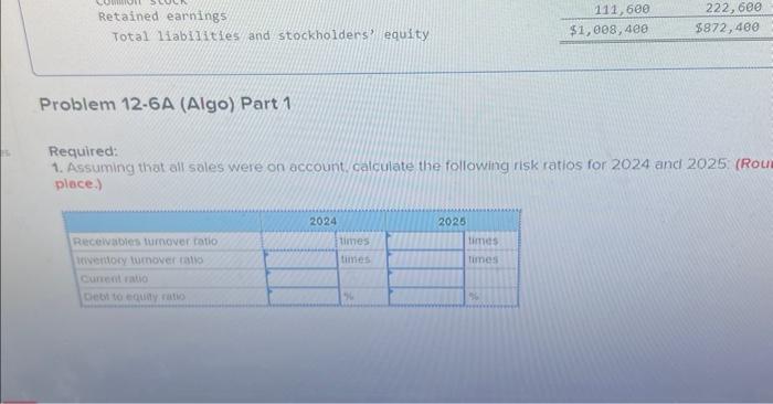 Solved Problem 12-6A (Algo) Part 1 Required: 1. Assuming | Chegg.com
