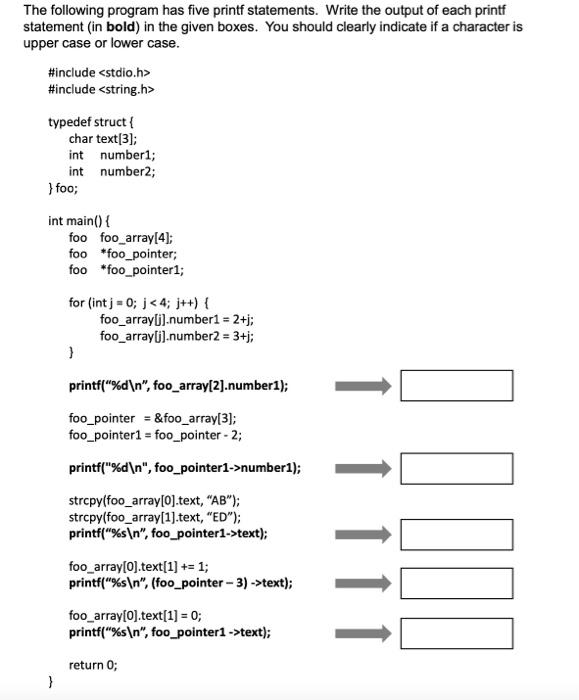 Solved The Following Program Has Five Printf Statements 