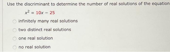 Solved Use the discriminant to determine the number of real | Chegg.com