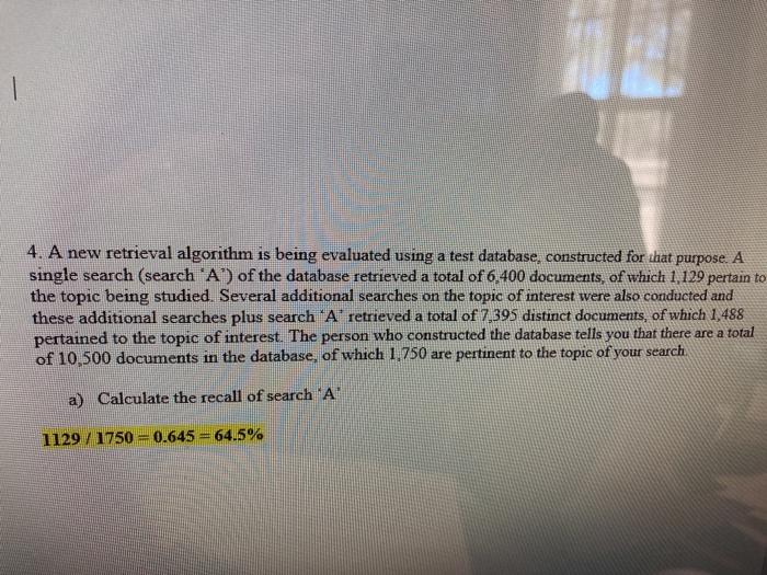 Solved 5. A new retrieval algorithm is being evaluated using | Chegg.com