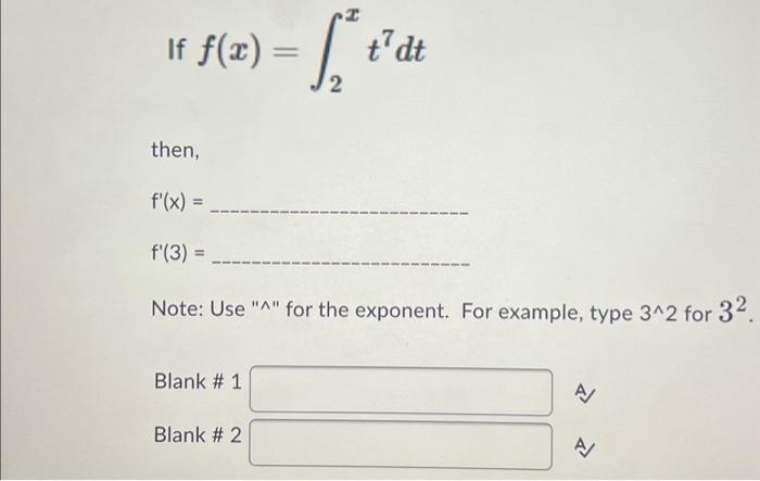 Solved If f f(x) = f* t¹dt 2 then, f'(x) = f'(3) = Note: Use | Chegg.com