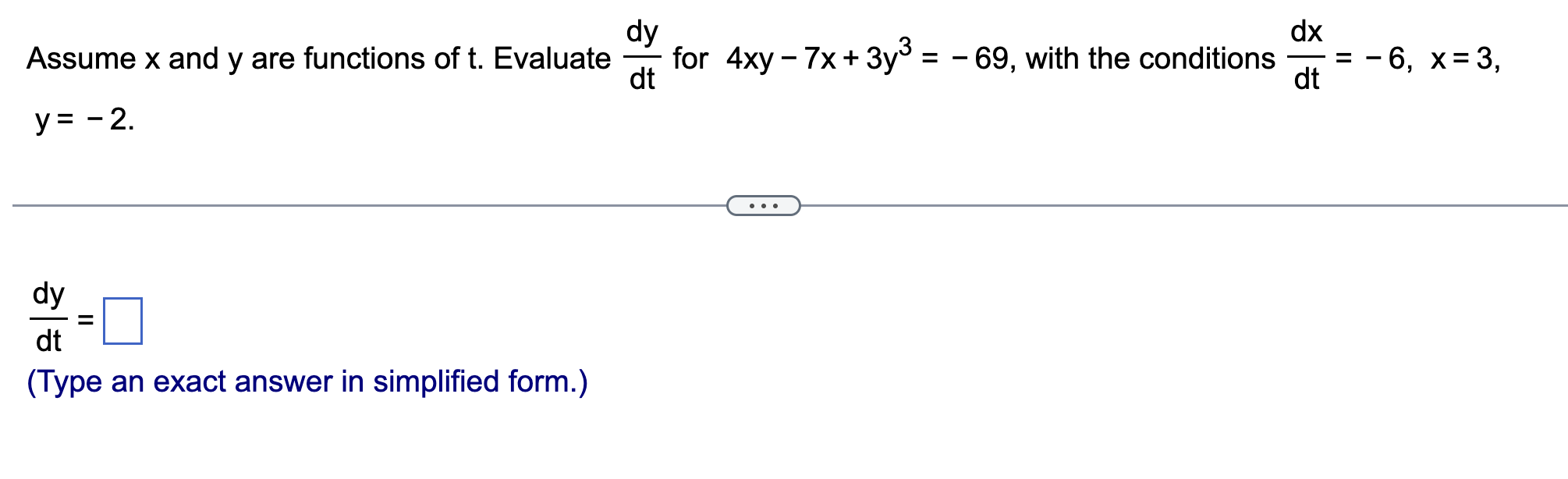 Solved Assume x ﻿and y ﻿are functions of t. ﻿Evaluate dydt | Chegg.com