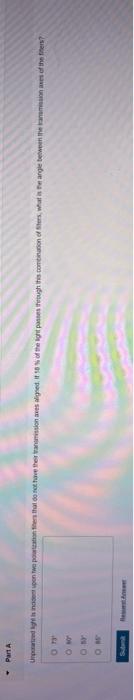 Solved Part A Unpolarized light is incident upon two | Chegg.com