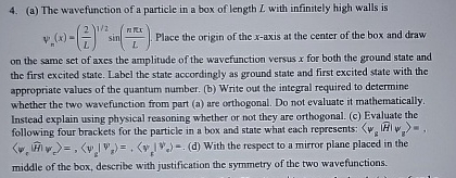 (a) ﻿The wavefunction of a particle in a box of | Chegg.com