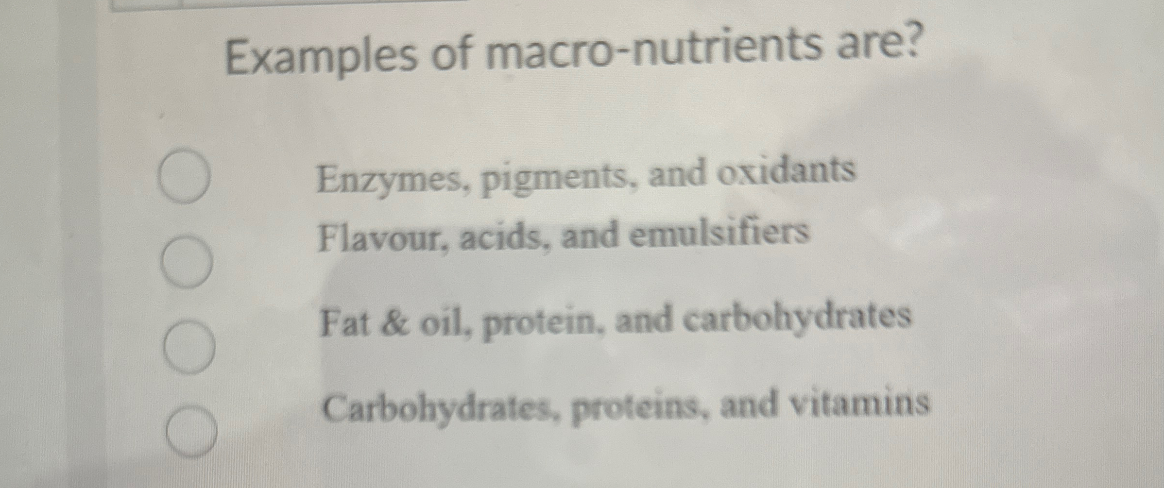 Solved Examples of macro-nutrients are?Enzymes, pigments, | Chegg.com