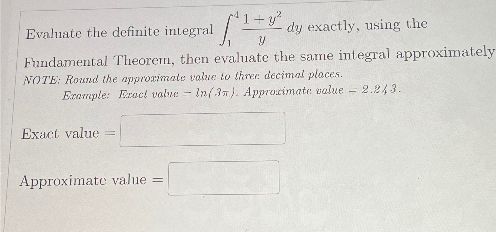 Solved Evaluate the definite integral ∫141+y2ydy ﻿exactly, | Chegg.com