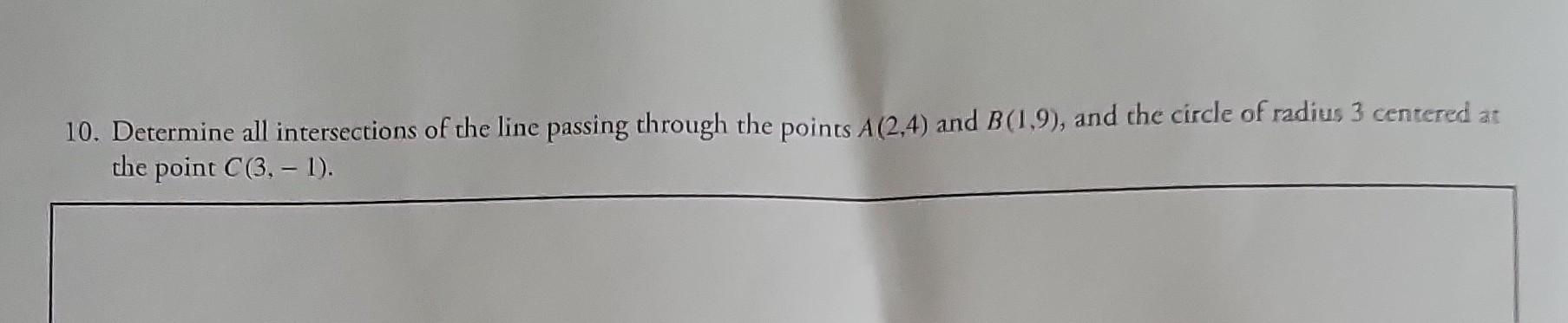 Solved 10. Determine all intersections of the line passing | Chegg.com