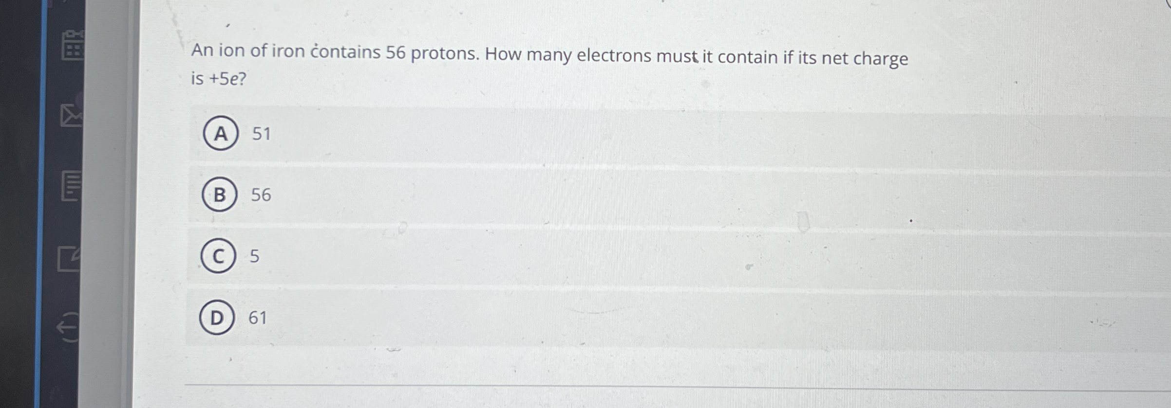 Solved An ion of iron contains 56 ﻿protons. How many | Chegg.com