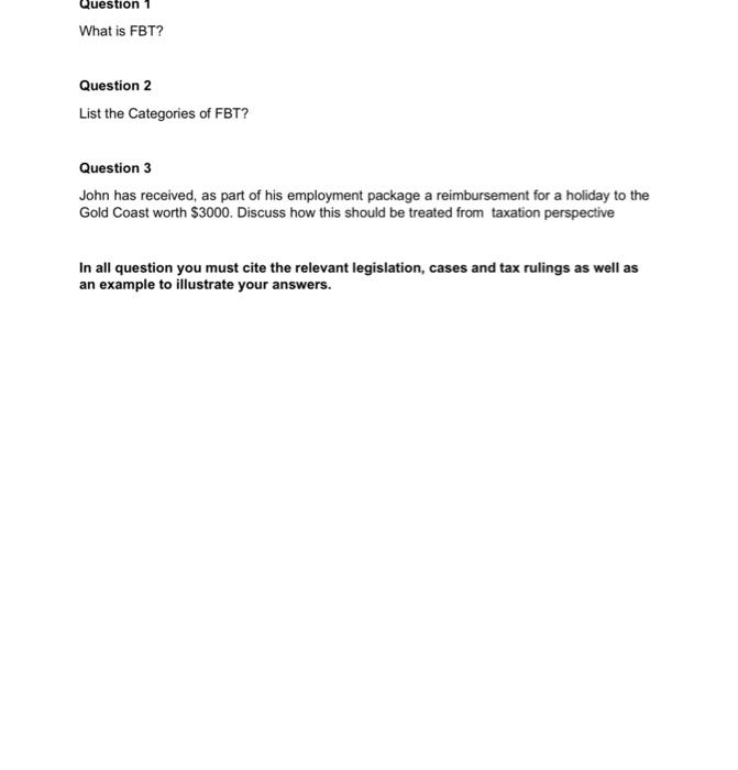 Solved Question 1 What is FBT? Question 2 List the | Chegg.com