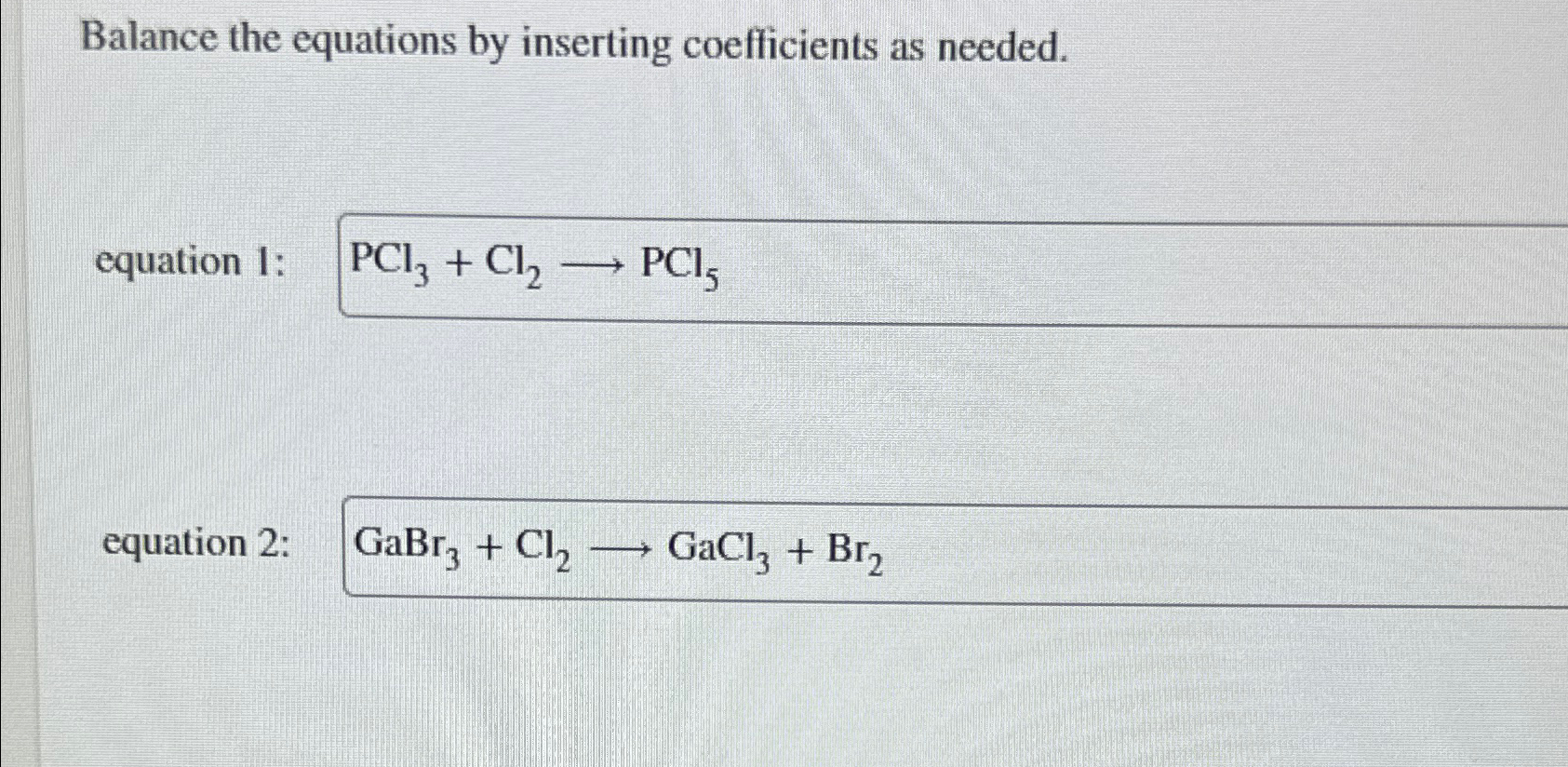 Solved Balance the equations by inserting coefficients as | Chegg.com