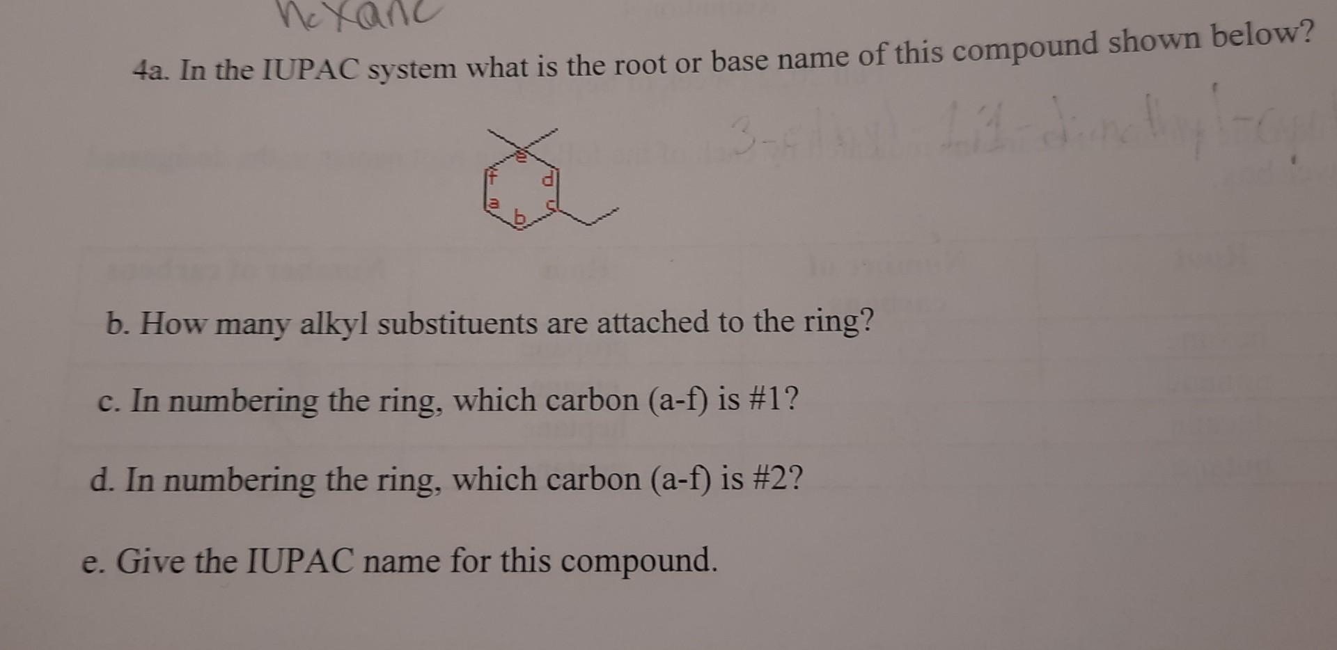 Solved 4a. In the IUPAC system what is the root or base name | Chegg.com