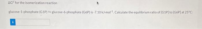 Solved glucose-1-phosphate (G1P)= glucose-6-phosphate (G6P) | Chegg.com