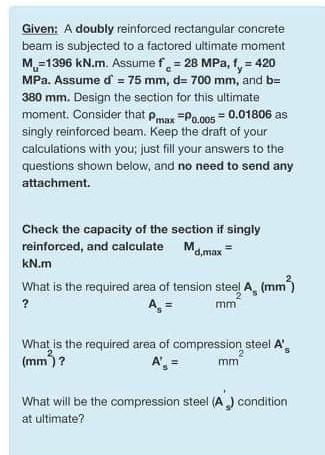 Solved Given: A doubly reinforced rectangular concrete beam | Chegg.com