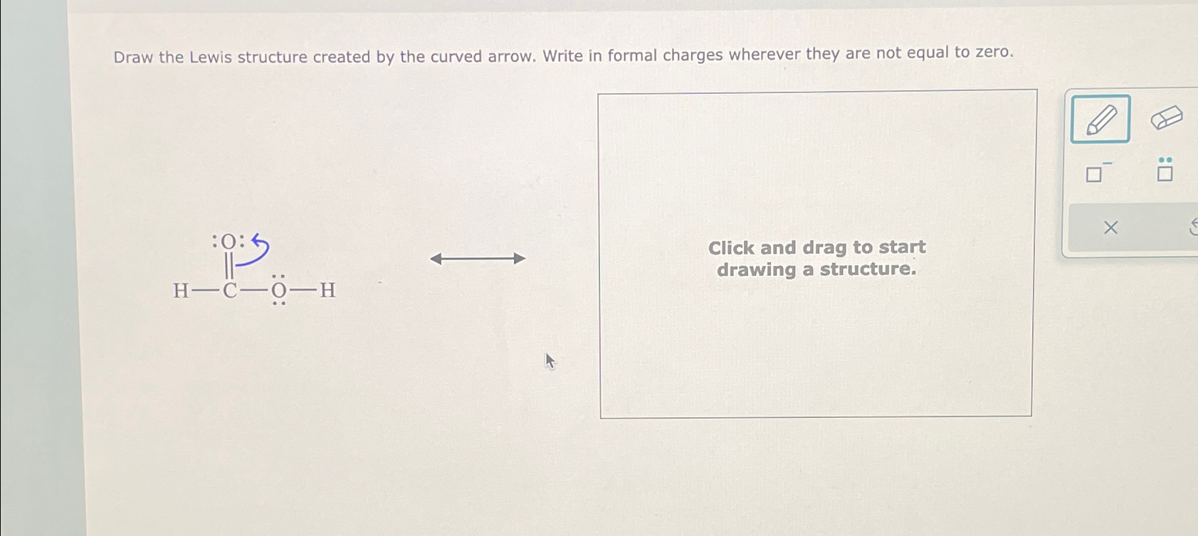 Solved Draw the Lewis structure created by the curved arrow. | Chegg.com