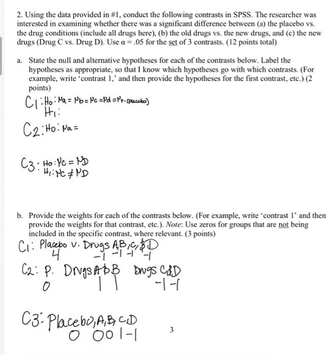 Solved 2. Using the data provided in \#1, conduct the | Chegg.com