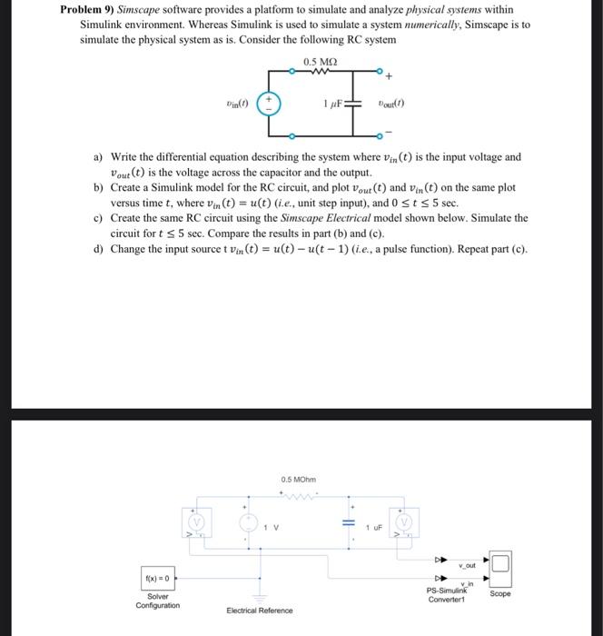 Solved Problem 9) Simscape software provides a platform to | Chegg.com