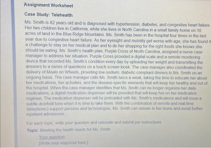 Case Study: Telehealth Ms. Smith is 82 years old and | Chegg.com
