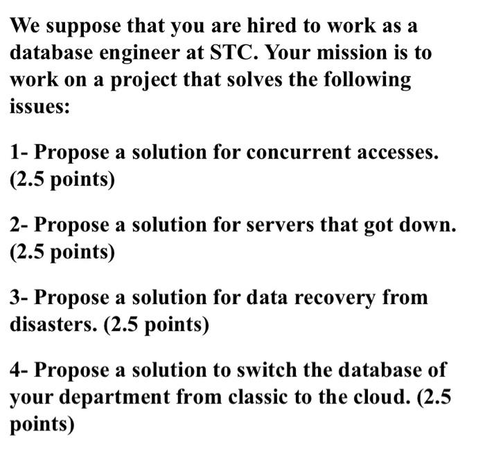 Solved We suppose that you are hired to work as a database | Chegg.com