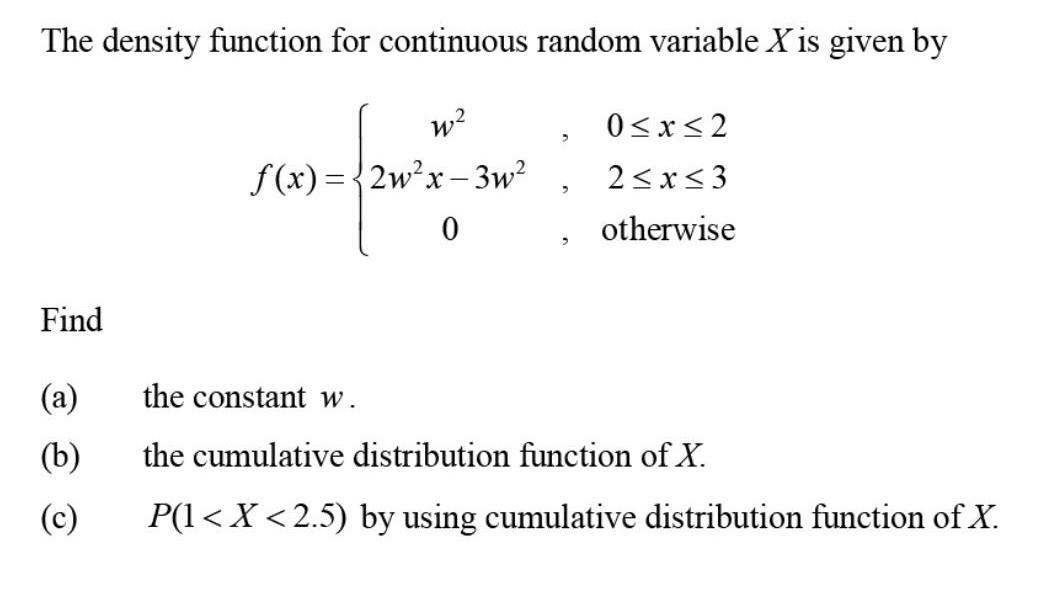 Solved The density function for continuous random variable x | Chegg.com