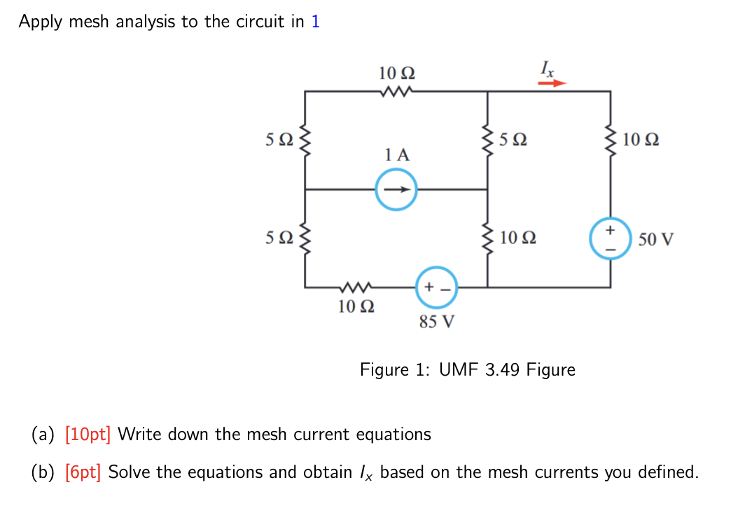 Solved 1 ﻿Mesh analysis (UMF 3.49) [16pt] ﻿Apply mesh | Chegg.com
