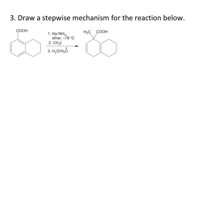 Solved 3. Draw a stepwise mechanism for the reaction below. | Chegg.com