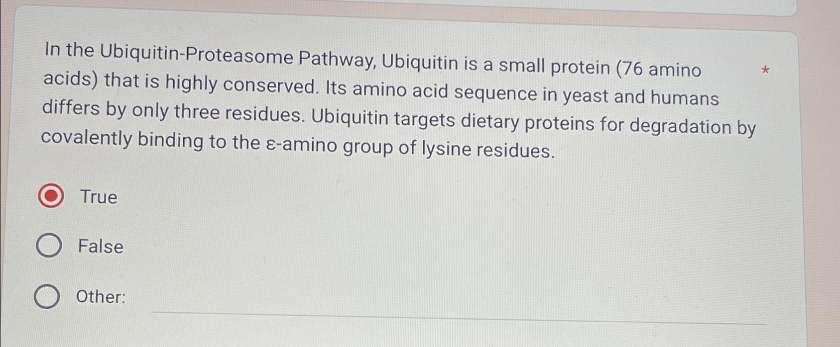 Solved In the Ubiquitin-Proteasome Pathway, Ubiquitin is a | Chegg.com