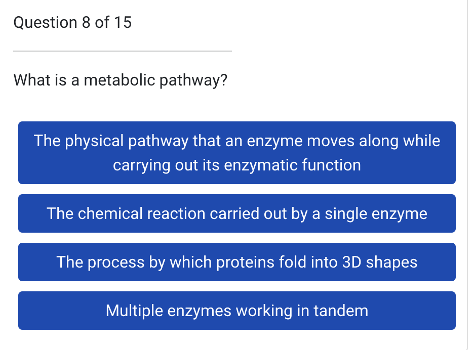 Solved Question 8 ﻿of 15What is a metabolic pathway?The | Chegg.com