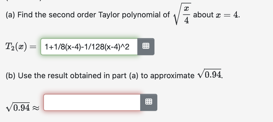 Solved (a) ﻿Find the second order Taylor polynomial of x42 | Chegg.com