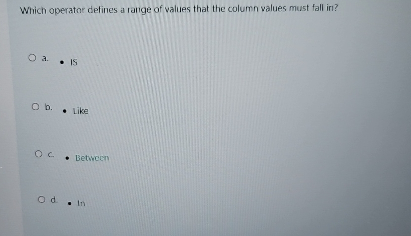 Solved Which operator defines a range of values that the | Chegg.com