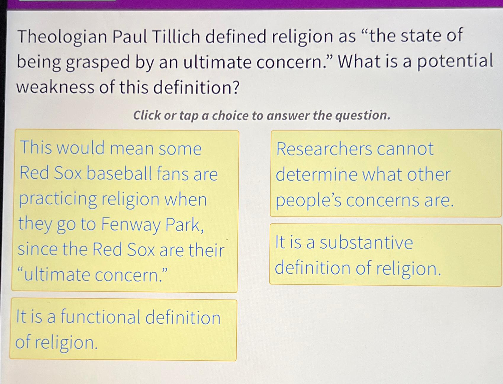 Solved Theologian Paul Tillich defined religion as "the | Chegg.com