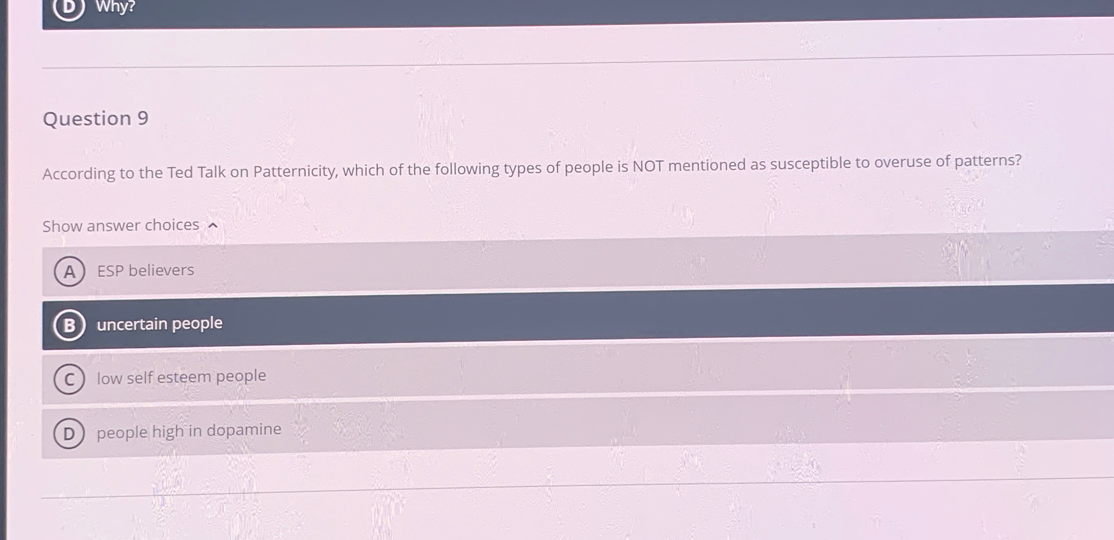 Solved (D) ﻿Why?Question 9According to the Ted Talk on | Chegg.com