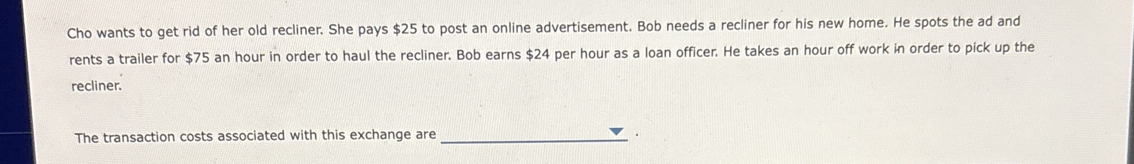 Solved Cho wants to get rid of her old recliner. She pays | Chegg.com