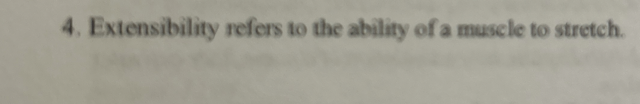 Solved Extensibility refers to the ability of a muscle to | Chegg.com