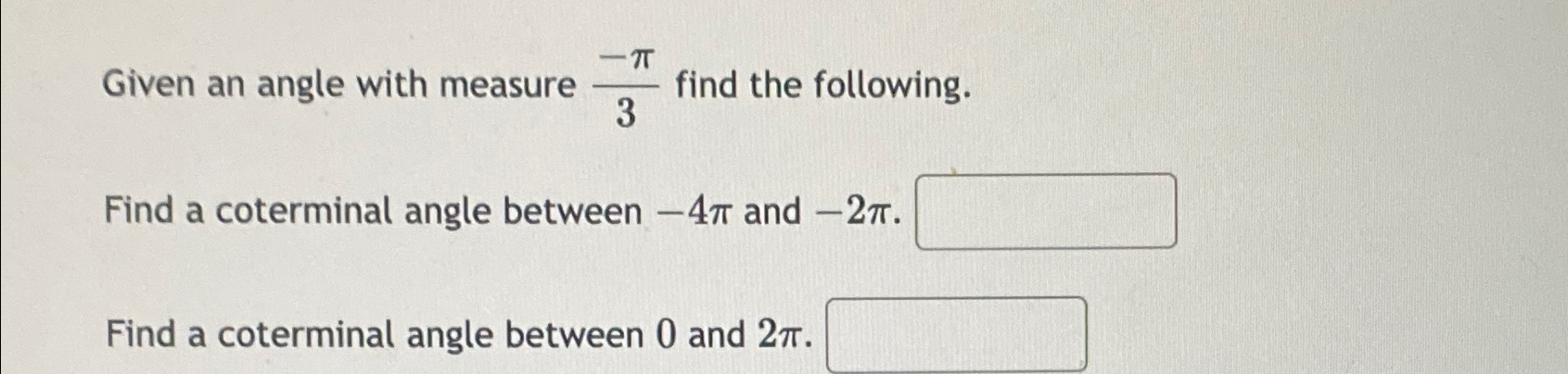 Solved Given an angle with measure -π3 ﻿find the | Chegg.com