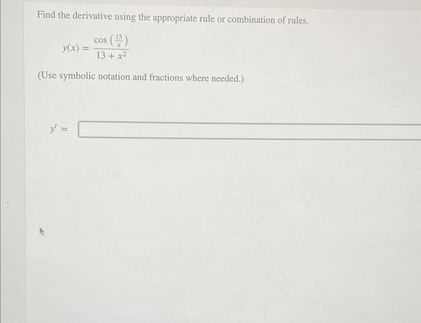 Solved Find the derivative using the appropriate rule or | Chegg.com