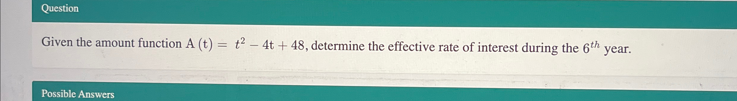 Solved QuestionGiven the amount function A(t)=t2-4t+48, | Chegg.com