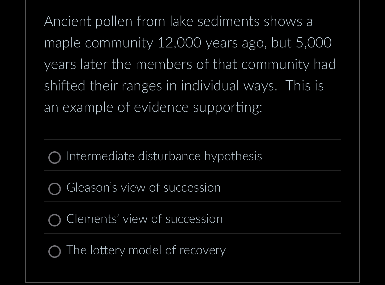 Solved Ancient pollen from lake sediments shows a maple | Chegg.com