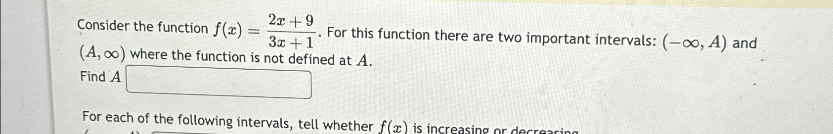 Solved Consider the function f(x)=2x+93x+1. ﻿For this | Chegg.com