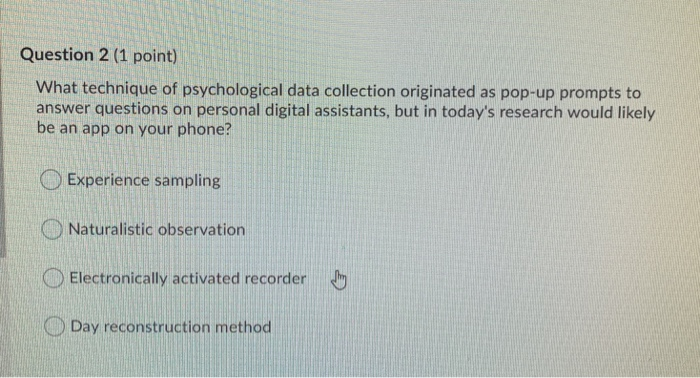 Solved Question 2 (1 point) What technique of psychological | Chegg.com