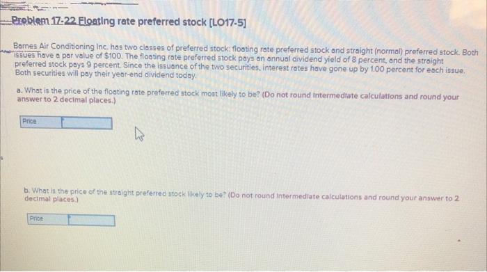 Solved Problem 17-22 Floating rate preferred stock [LO17-5] | Chegg.com