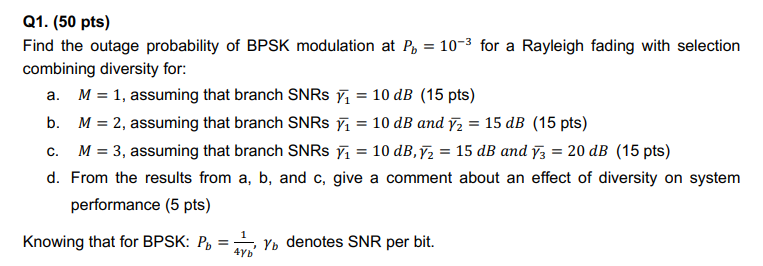 Solved Q1. (50 ﻿pts)Find the outage probability of BPSK | Chegg.com