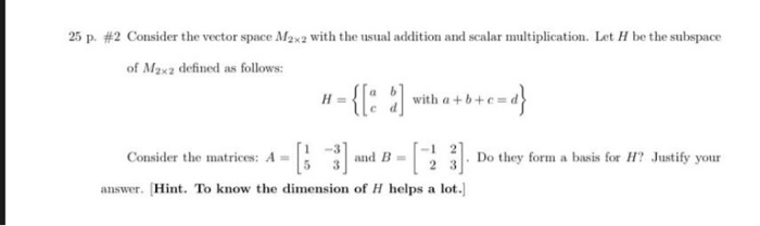 Solved 25 p. #2 Consider the vector space M2x2 with the | Chegg.com