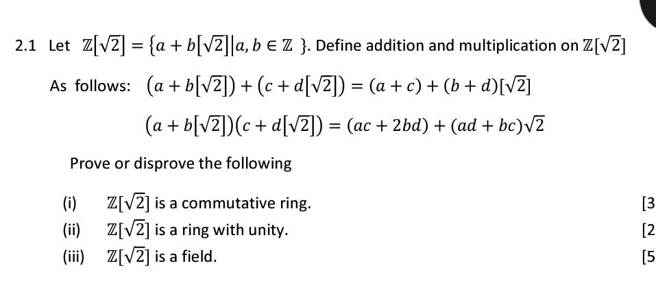 Solved -et Z[2]={a+b[2]∣a,b∈Z}. Define addition and | Chegg.com