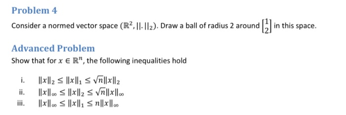 Solved Problem 4 Consider a normed vector space (R2, 11. | Chegg.com