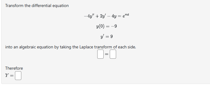 Solved Transform the differential | Chegg.com