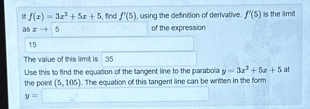Solved If f(x)=3x2+5x+5, ﻿find f'(5), ﻿using the definition | Chegg.com