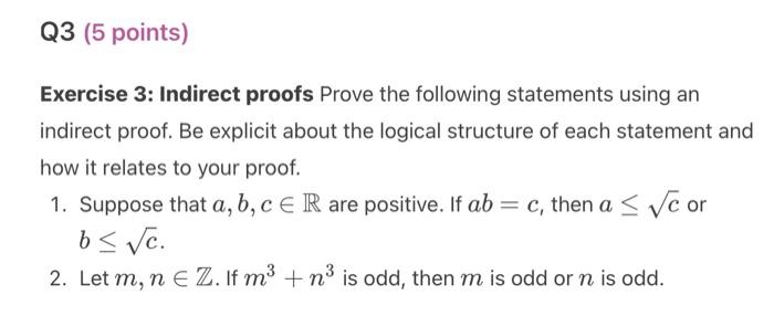 Solved Exercise 3: Indirect proofs Prove the following | Chegg.com