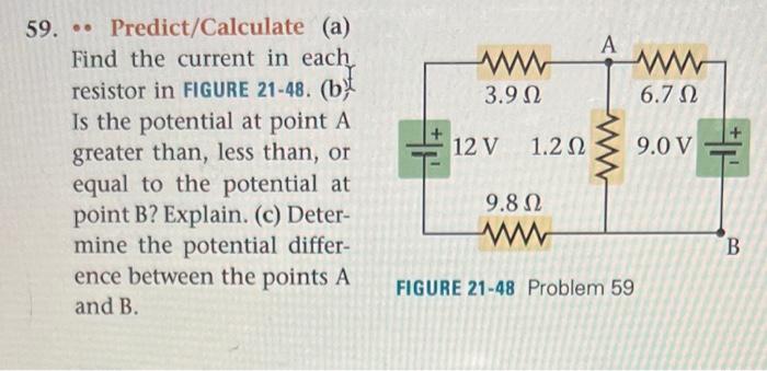 Solved 59. — Predict/Calculate (a) Find the current in each | Chegg.com